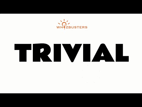 TRIVIAL (adjective) Meaning, Pronunciation and Examples in Sentences | GRE GMAT LSAT SAT ESL TOEIC