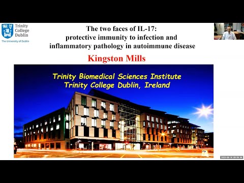 "The two faces of IL-17 in infection and autoimmune diseases" by Dr. Kingston Mills