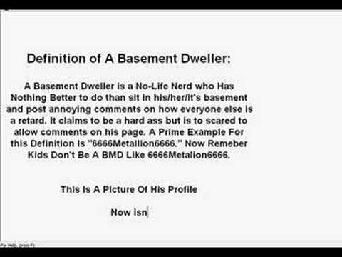 Definition of A Basement Dweller
