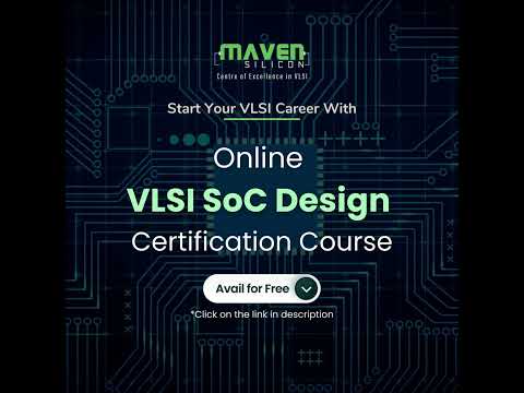 Free Online VLSI SoC Design Certification Course | VLSI | Maven Silicon