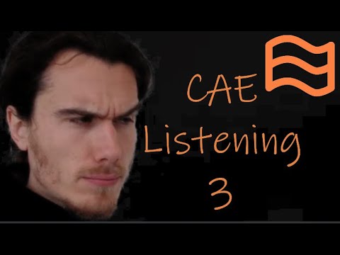 How to pass CAE: C1 Advanced Listening Part 3