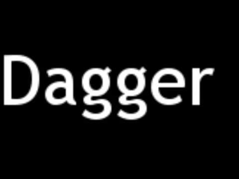 How to Pronounce Dagger