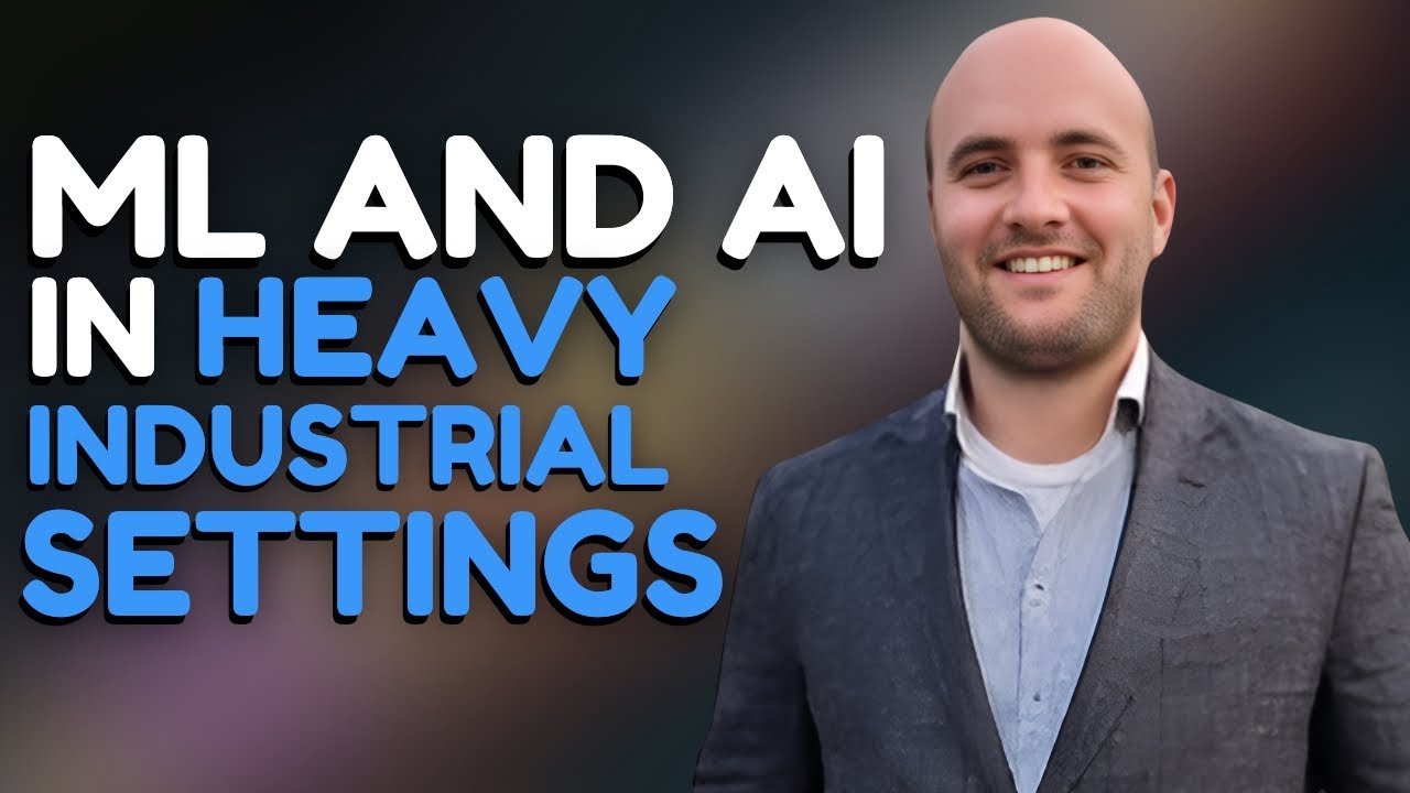 ML and AI as Distinct Control Systems in Heavy Industrial Settings // Richard Howes // Podcast #243