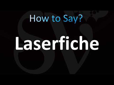 How to Pronounce Laserfiche