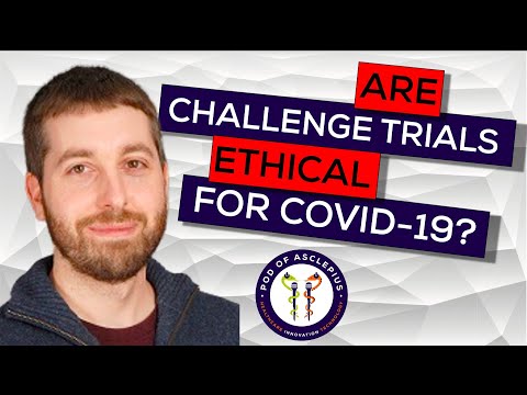 Are Challenge Trials Ethical for COVID-19? with Richard Yetter Chappell @ Pod of Asclepius