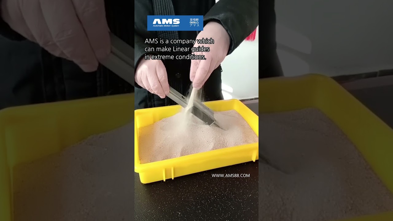 AMS linear guide that works fine with sand