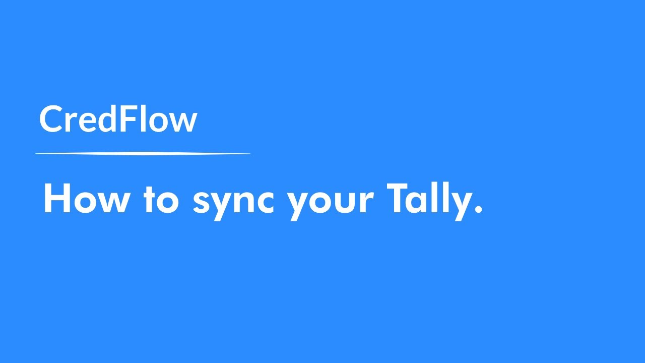 How to sync your Tally with CREDFLOW || CredFlow