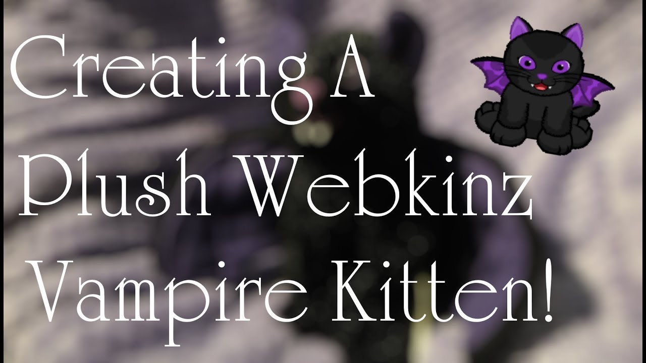Creating a Plush Webkinz Vampire Kitten