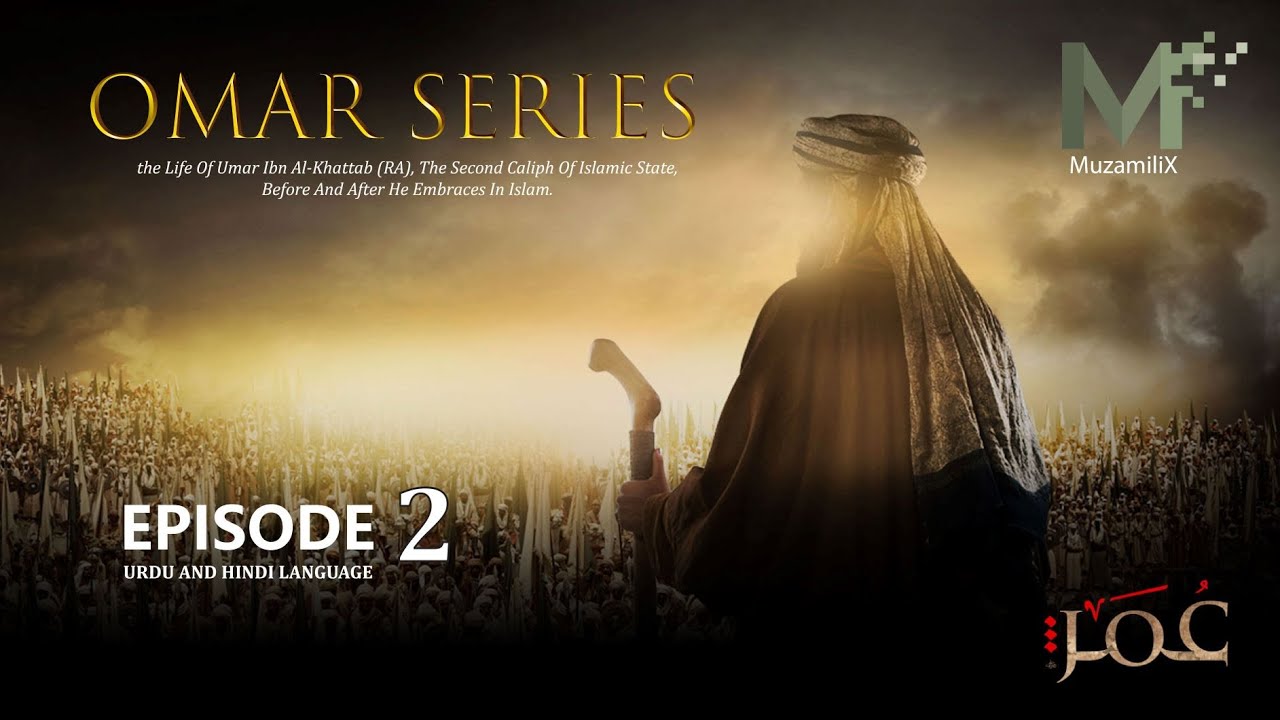 Omar Series Episode 2 Urdu/Hindi