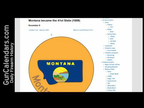 Montana became the 41st State (1889) Nov 8 on Gun Calendars.com
