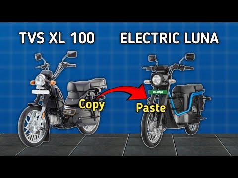 ELECTRIC LUNA COPIED TVS XL 100 | GYAN SCOPE