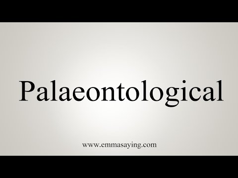 How To Say Palaeontological