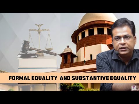Substantive vs. Formal Equality | Sub-classification of SC and ST - For UPSC and PCS-J