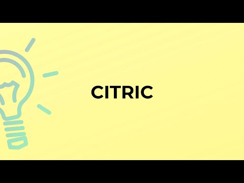 What is the meaning of the word CITRIC?