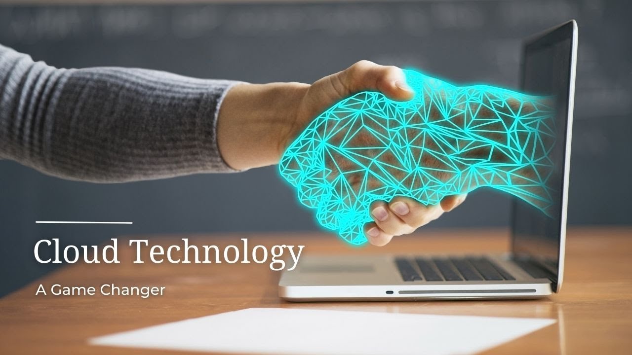 Cloud Technology A Game Changer