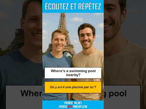 How To Say In French I Where’s a swimming pool nearby