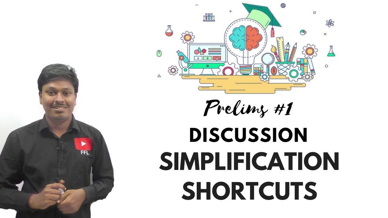 PRELIMS #1 Discussion (SIMLIFICATION SHORTCUTS)