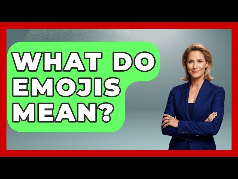 What Do Emojis Mean? - Trend Unwrapper