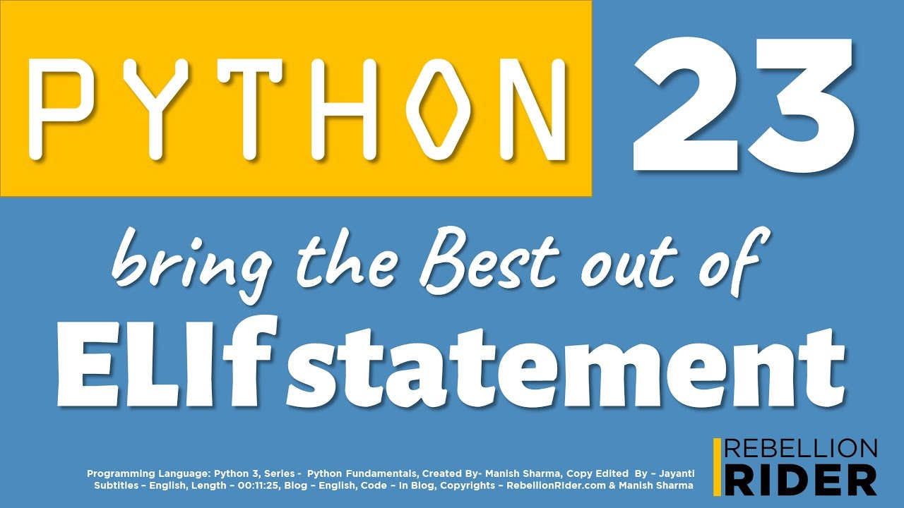 Python tutorial 23: ELIF Python Statement by Manish Sharma