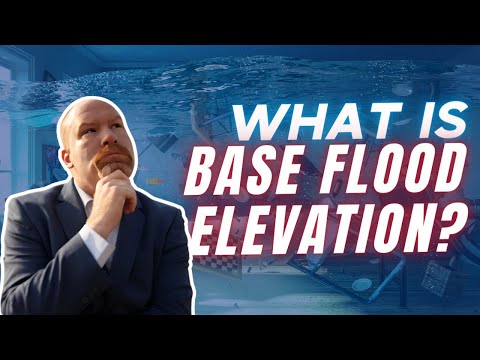 Base Flood Elevation Explained: What You MUST Know