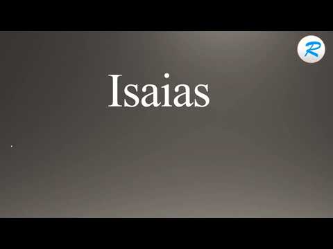 How to pronounce Isaias