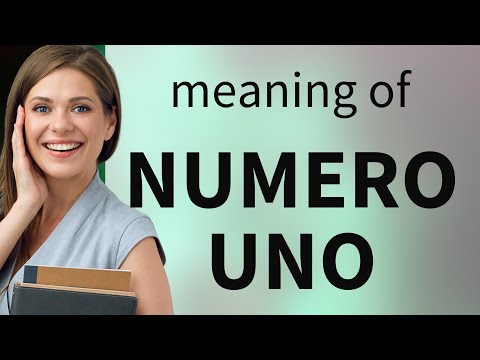 Unlocking the Meaning of "Numero Uno"