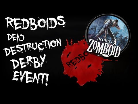 Project Zomboid | Dead Destruction Derby Event! | Redboid Server