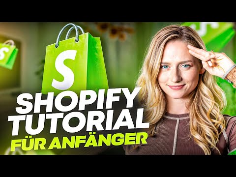 Komplettes Shopify Shop Tutorial für ANFÄNGER in nur 30 Minuten (Schritt für Schritt Anleitung)