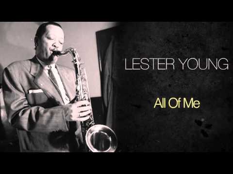 Lester Young - All Of Me