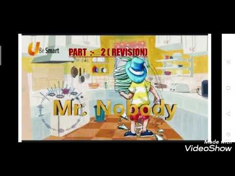 Class 5 - Revision ( chapter 1 - Mr Nobody ) part 2