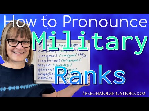 How to Pronounce Private, Corporal, Sergeant, Lieutenant, Major, General, and other Military Ranks