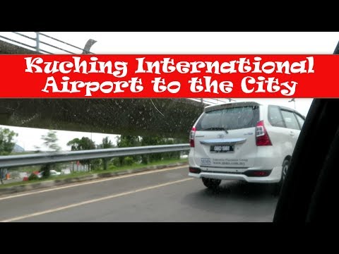 Kuching Airport to Kuching City, Sarawak, Malaysia