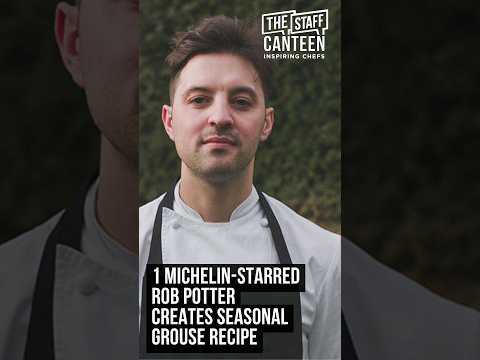 1 Michelin-starred Rob Potter creates seasonal grouse recipe with ...