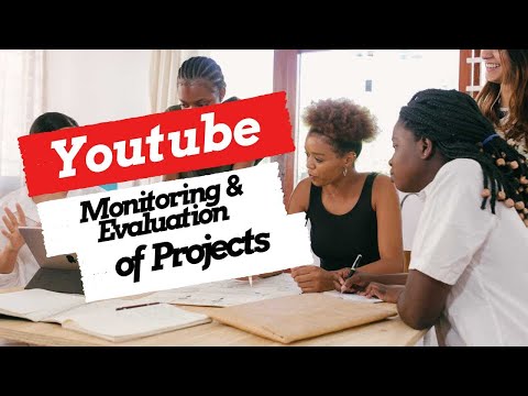 Monitoring and Evaluation for Projects
