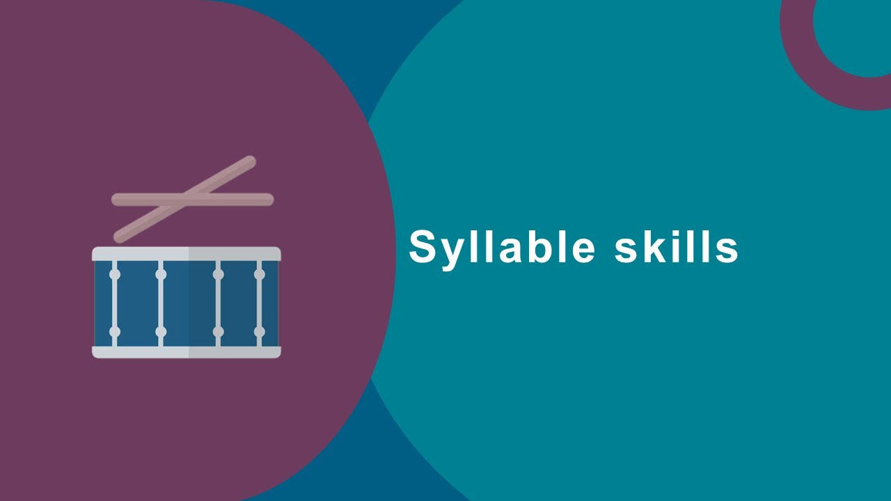 Phonological awareness (2/6): Syllable skills
