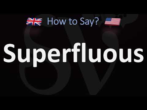 How to Pronounce Superfluous? (2 WAYS!) UK/British Vs US/American English Pronunciation