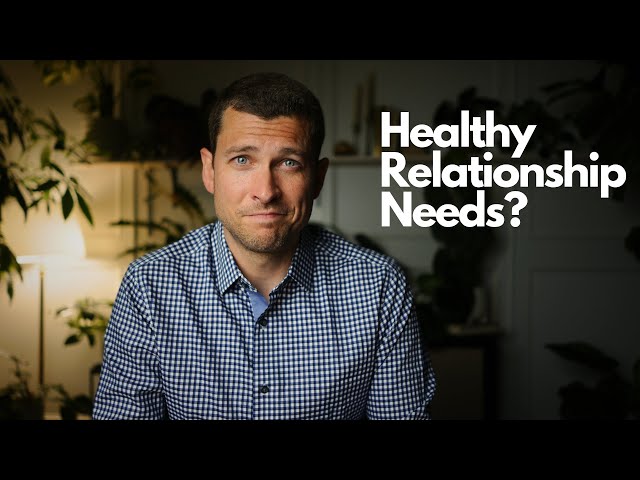 Understanding Healthy Vs Unhealthy Needs In Relationships Galaxy Ai