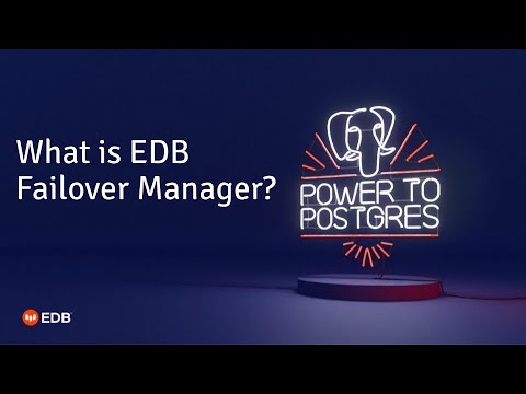 What is EDB Failover Manager? - Episode 1