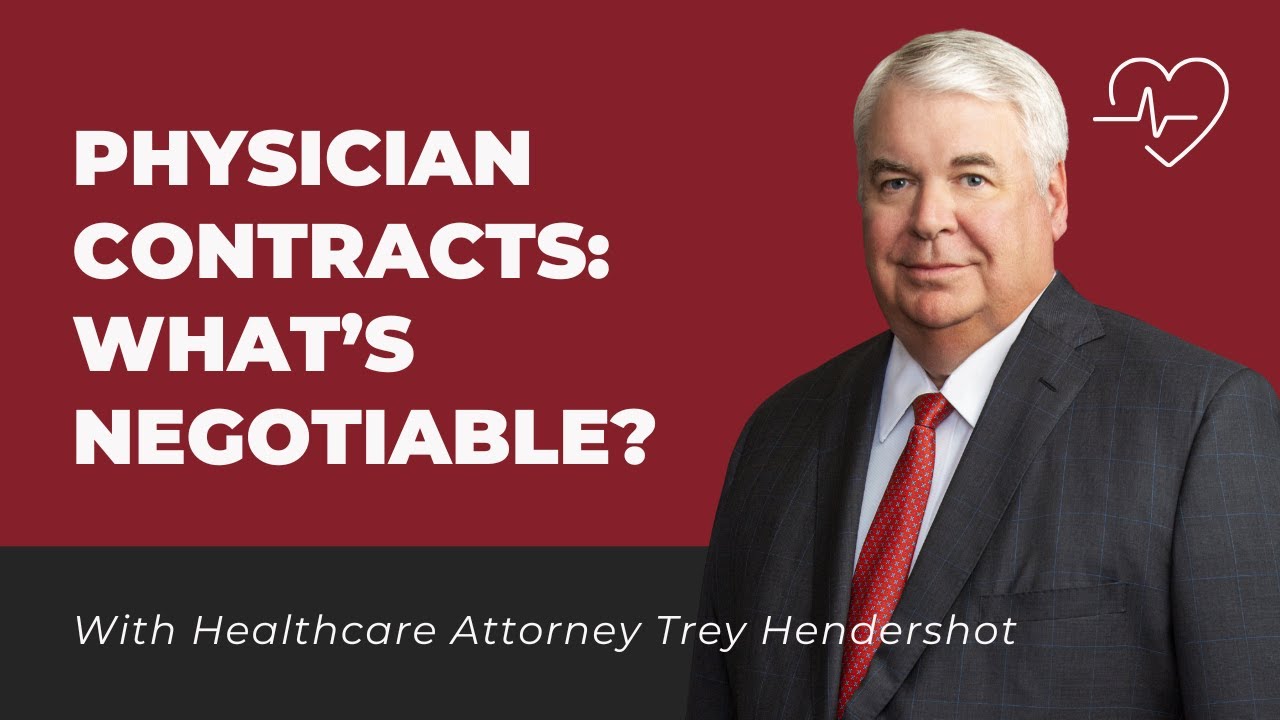 Negotiating Physician Employment Agreements ... Know Your Worth!