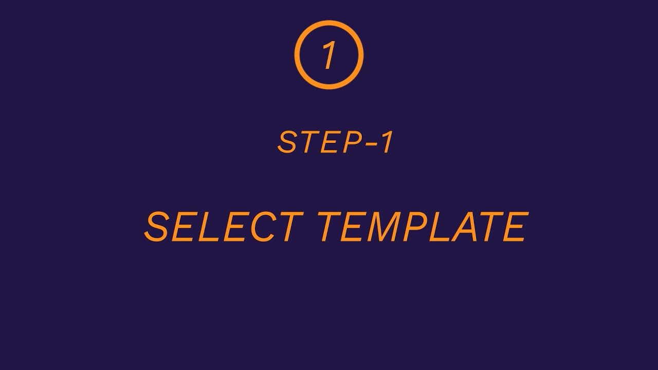 Step 1:  Select Template