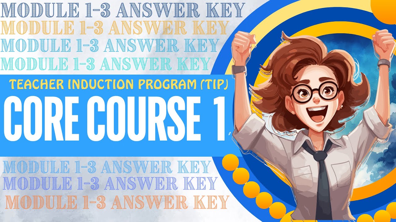 TIP (Teacher Induction Program_ COURSE 1: Module 1-3 (PORTFOLIO/ANSWER KEY)