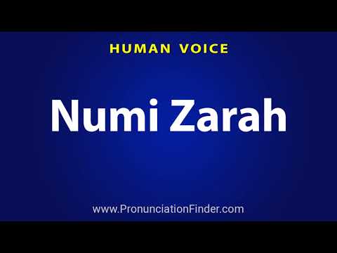 How To Pronounce Numi Zarah
