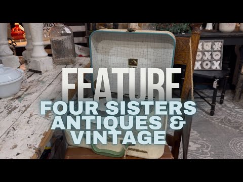 Four Sisters Antiques & Vintage in Murfreesboro, TN