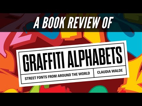Graffiti Alphabets - Book Review - (Street Fonts)