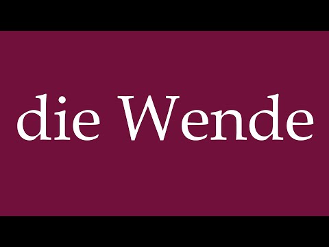 How to Pronounce ''die Wende'' (the Turn) Correctly in German