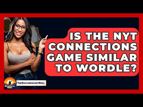Is the NYT Connections Game Similar to Wordle? - The Documentary Reel