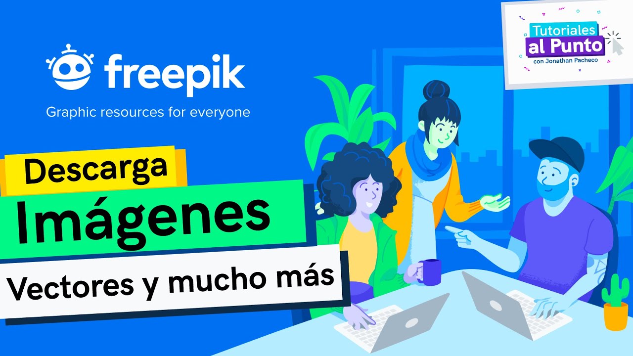 Freepik, Descarga vectores, imágenes y mucho más! 🖌🖼| Tutoriales al Punto!