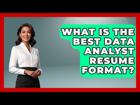 What Is The Best Data Analyst Resume Format? - Job Success Network