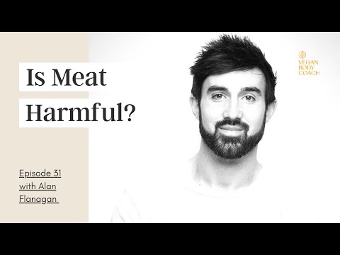 Are Animal Products Harmful to Human Health? What the Science Says with Alan Flanagan | VBC Podcast