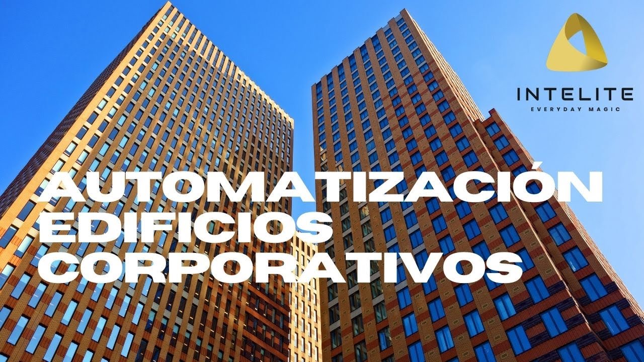 Automatización Edificios Corporativos